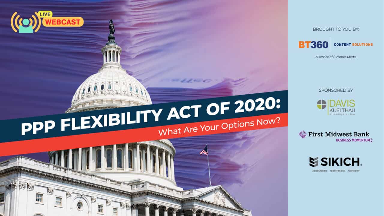 PPP Flexibility Act of 2020: What Are Your Options Now?