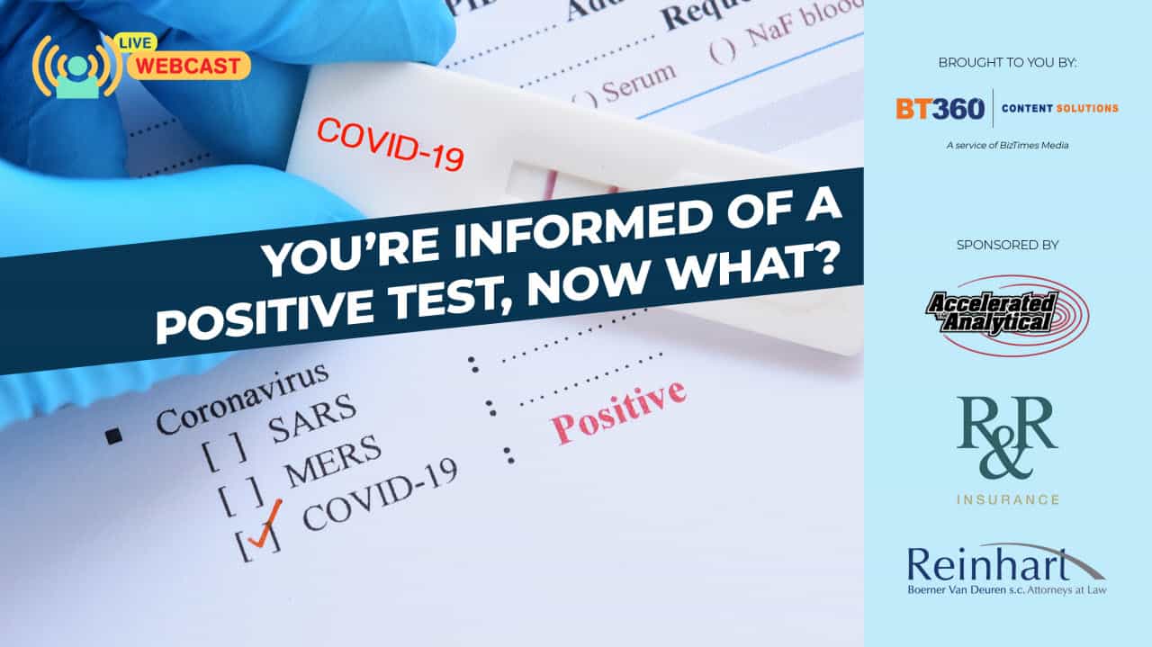 You’re informed of a positive test, now what?