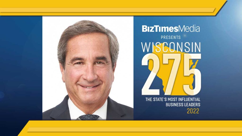 Larry Schechtman – Wisconsin 275 Most Influential Business Leaders