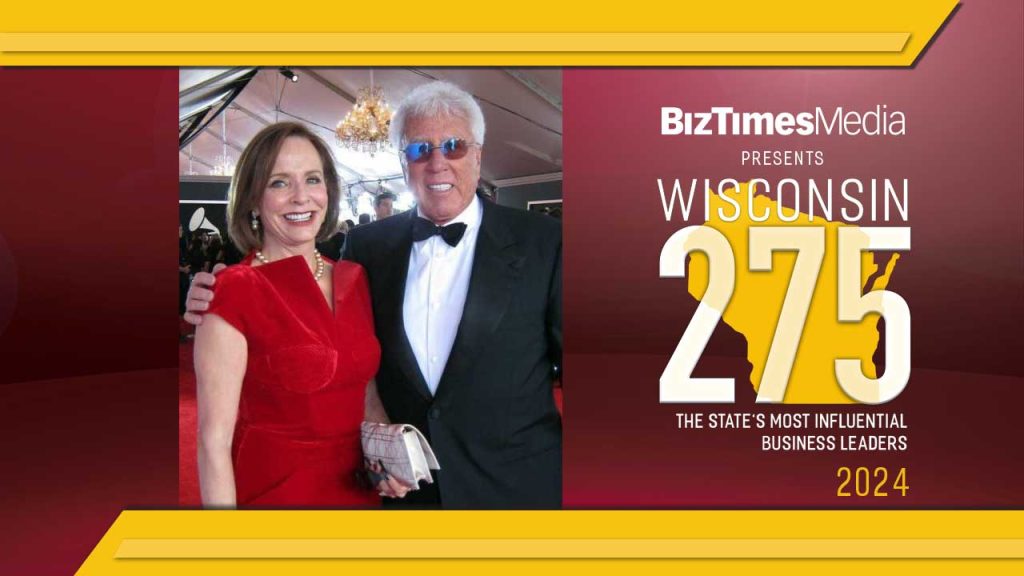 Donald and Donna Baumgartner - Wisconsin 275 Most Influential Business ...