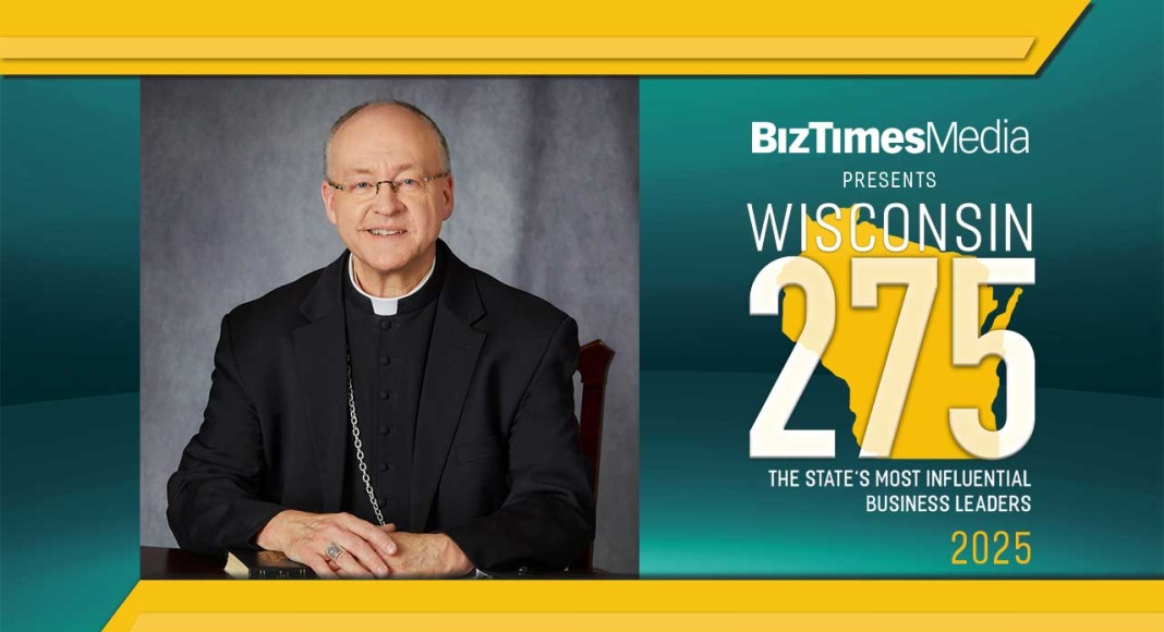Most Rev. Jeffrey Grob – Wisconsin 275 Most Influential Business Leaders